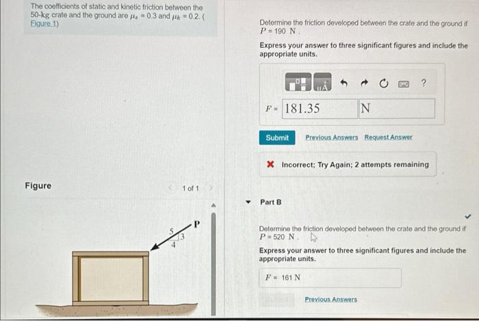 Solved 181.35 N is not the right answer for part A please | Chegg.com