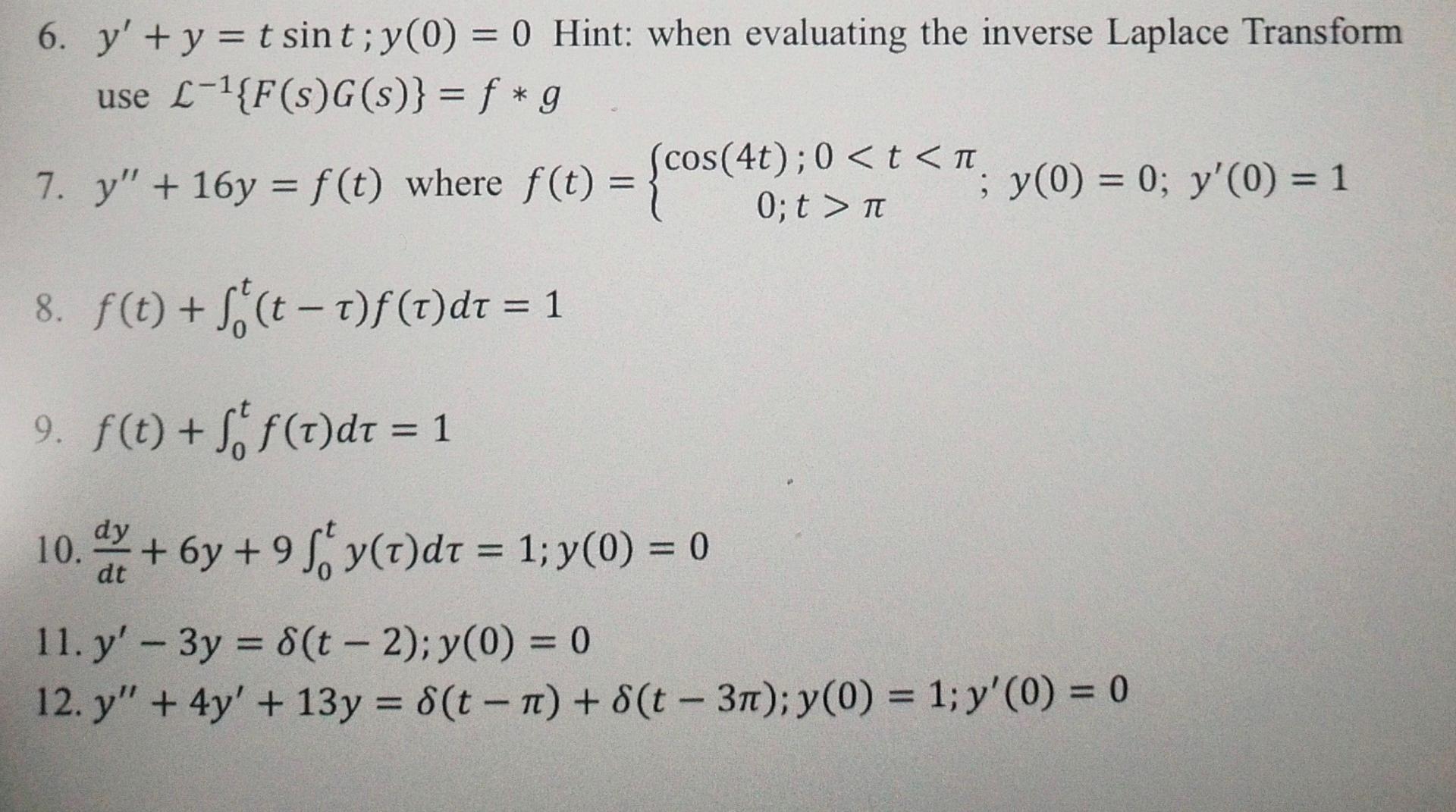 Solved 6. y′+y=tsint;y(0)=0 Hint: when evaluating the | Chegg.com