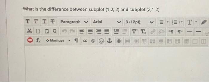 Solved What is the difference between subplot (1,2, 2) and | Chegg.com