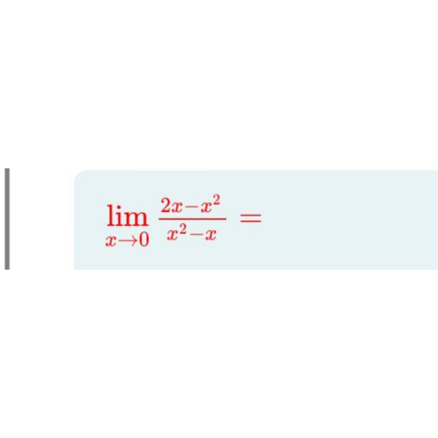 Solved limx→02x-x2x2-x= | Chegg.com