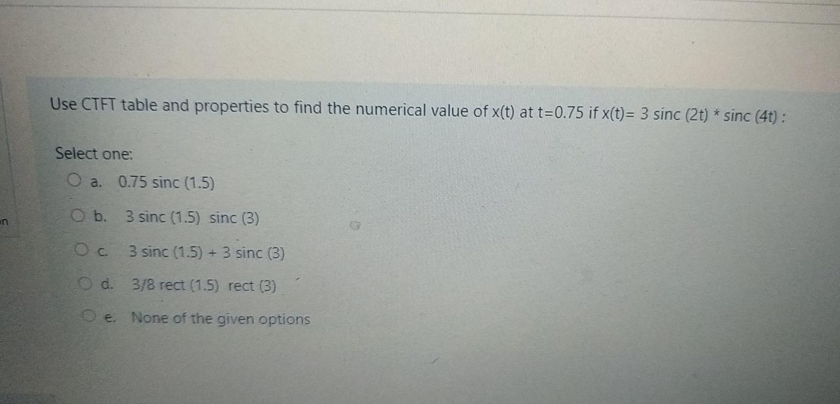 Solved Use CTFT table and properties to find the numerical | Chegg.com