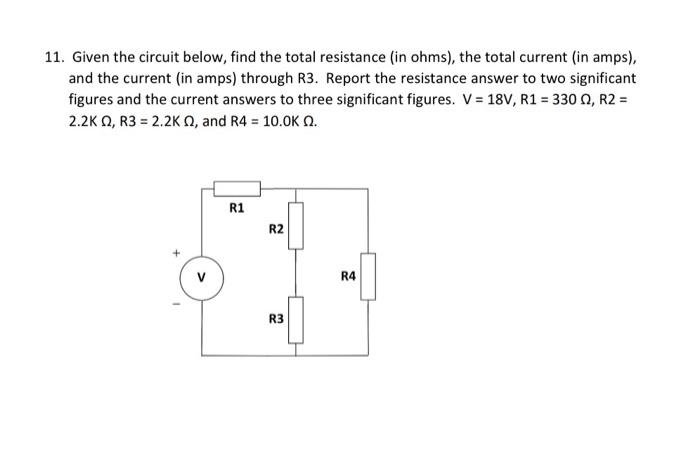 Solved 11. Given the circuit below, find the total | Chegg.com