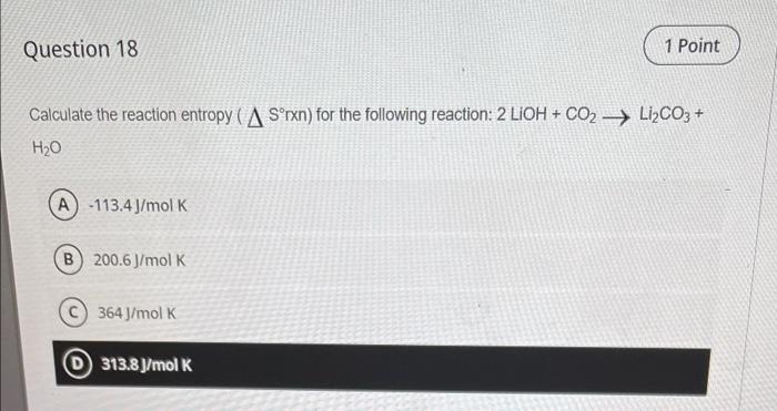 Solved Calculate the reaction entropy ( S∘rxn) for the | Chegg.com