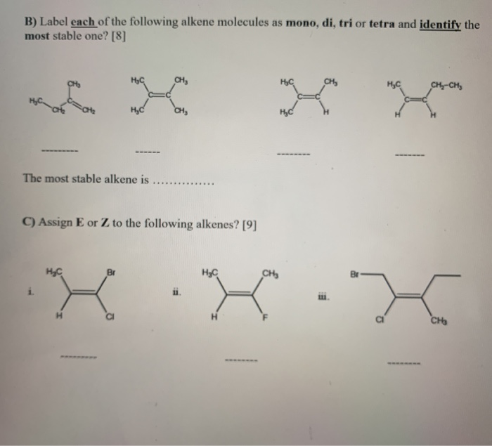Solved B) Label each of the following alkene molecules as | Chegg.com