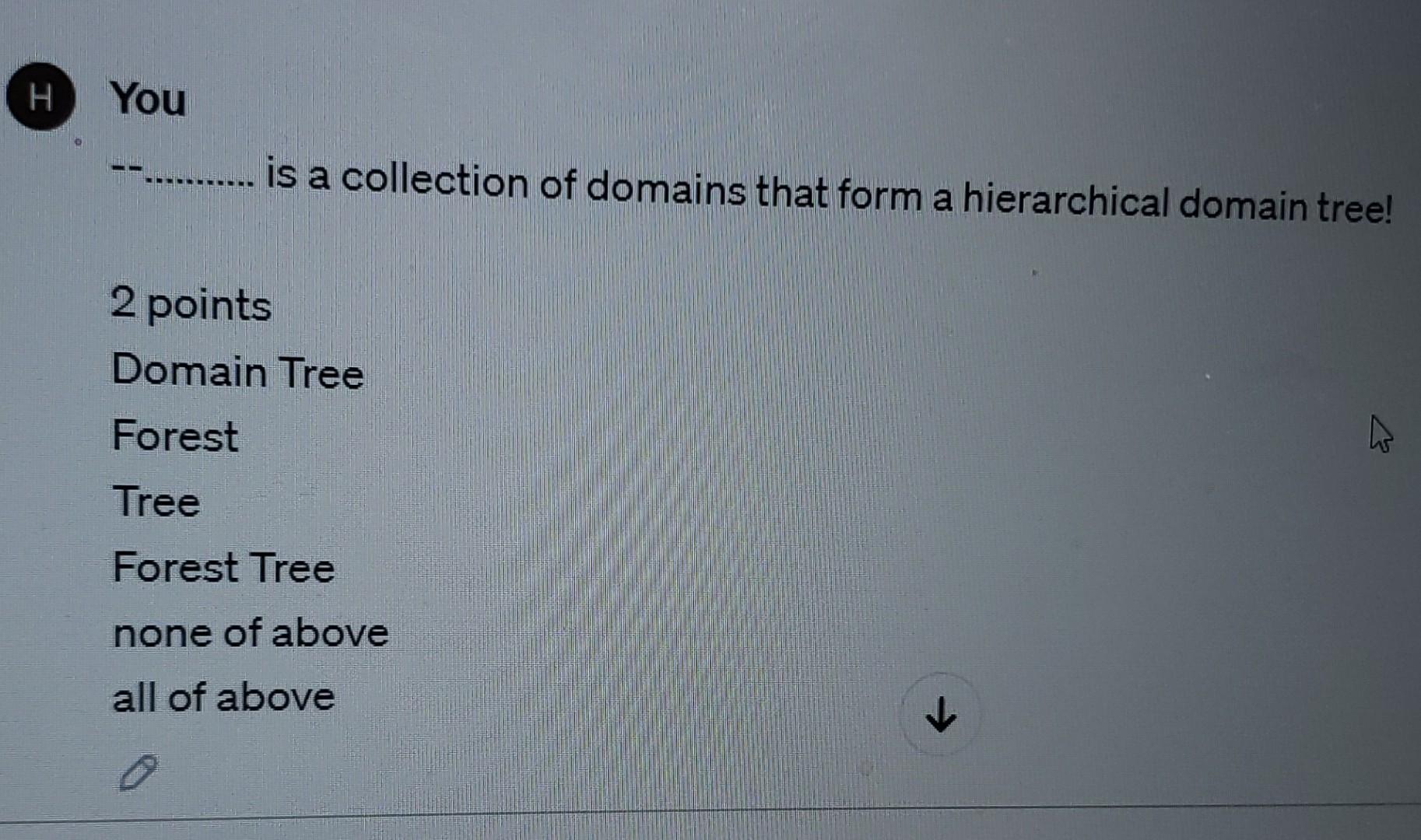 Solved You −− is a collection of domains that form a | Chegg.com