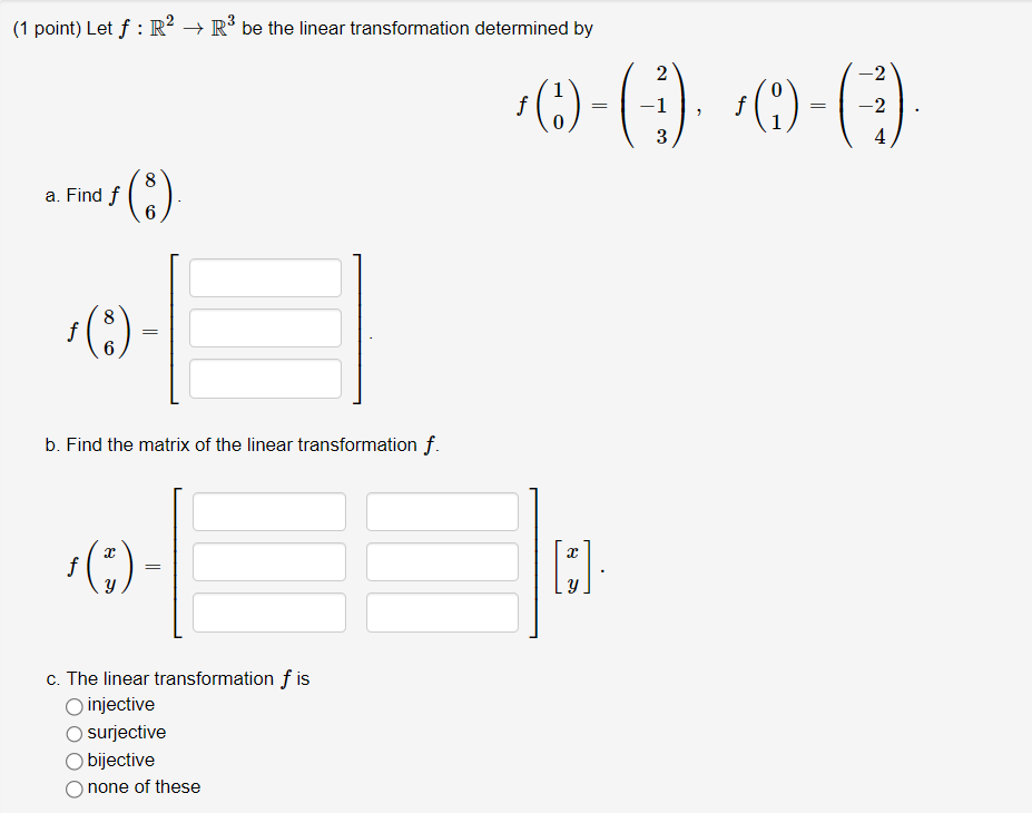 Solved (1 ﻿point) ﻿Let f:R2→R3 ﻿be the linear transformation | Chegg.com