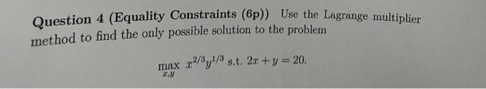 Solved Question 4 (Equality Constraints (6p)) Use the | Chegg.com