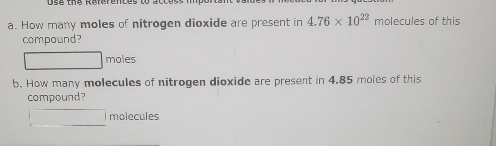 Solved a. How many moles of nitrogen dioxide are present in | Chegg.com