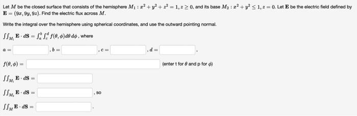 Solved Let M be the closed surface that consists of the | Chegg.com Solved Let M be the closed surface that consists of the | Chegg.com