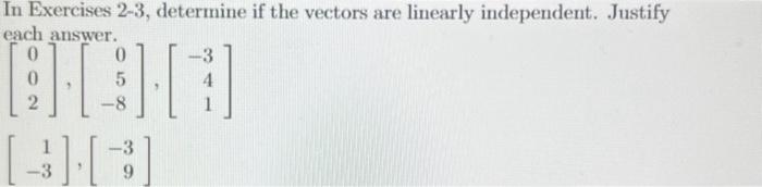 Solved In Exercises 2-3, determine if the vectors are | Chegg.com