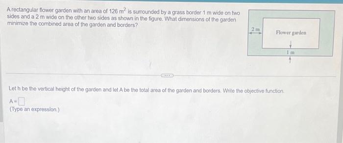 Solved A rectangular flower garden with an area of 126 m2 is | Chegg.com