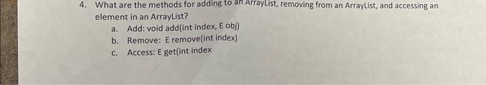 Solved 4. What are the methods for adding to an ArrayList, | Chegg.com