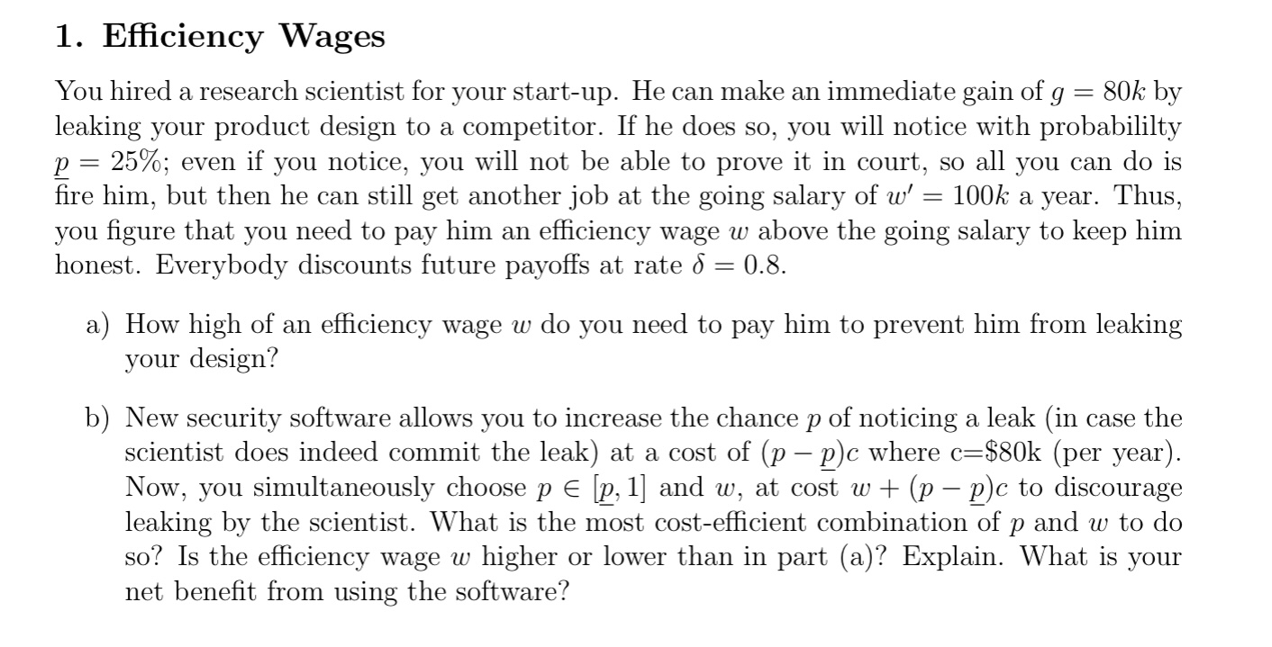 Solved Efficiency WagesYou hired a research scientist for | Chegg.com