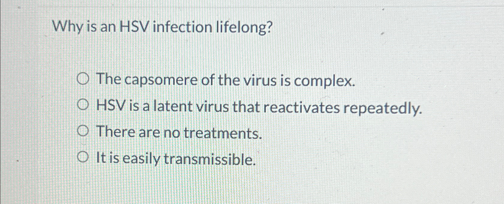 Solved Why is an HSV infection lifelong?The capsomere of the | Chegg.com