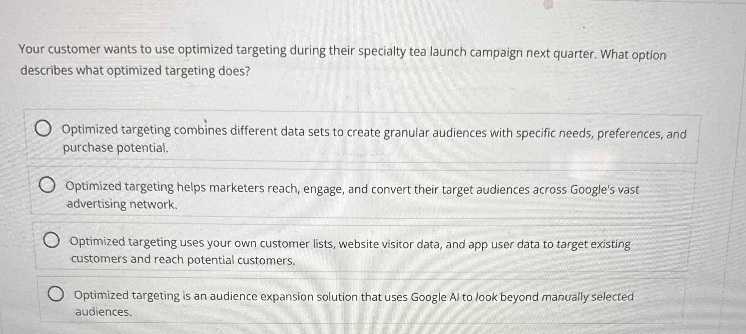 Solved Your customer wants to use optimized targeting during | Chegg.com