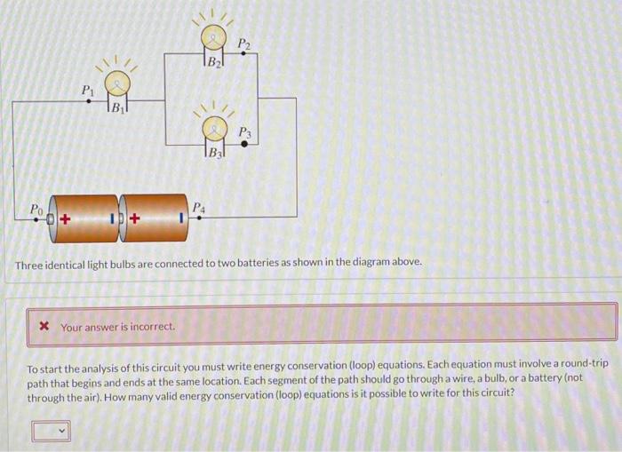 Solved Three identical light bulbs are connected to two | Chegg.com