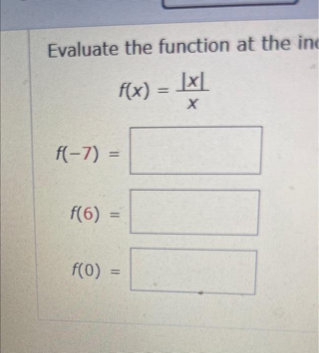 Solved Evaluate the function at the indicated values. (if | Chegg.com