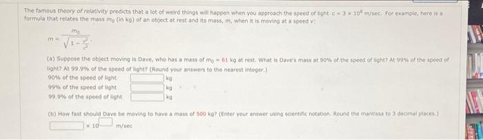 Solved The famous theory or relativity predicts that a lot | Chegg.com