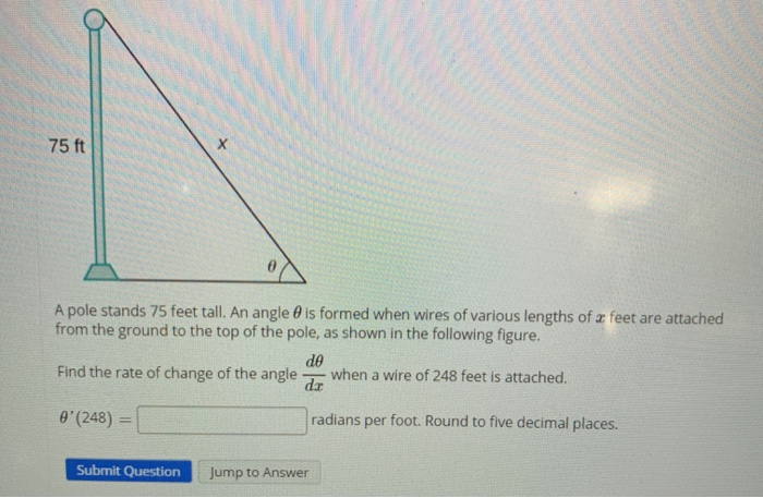 Solved 75 ft A pole stands 75 feet tall. An angle is formed | Chegg.com
