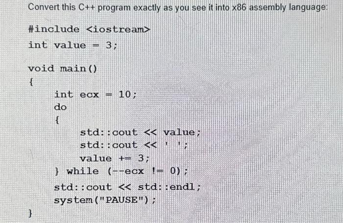 Solved Convert this C++ program exactly as you see it into | Chegg.com