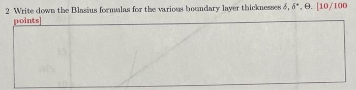 Solved 2 Write down the Blasius formulas for the various | Chegg.com