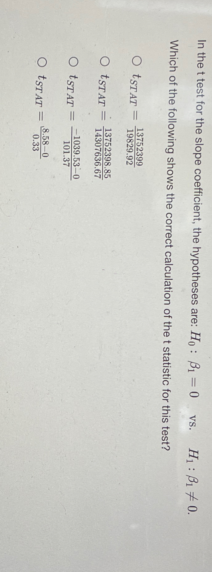 Solved In the t ﻿test for the slope coefficient, the | Chegg.com