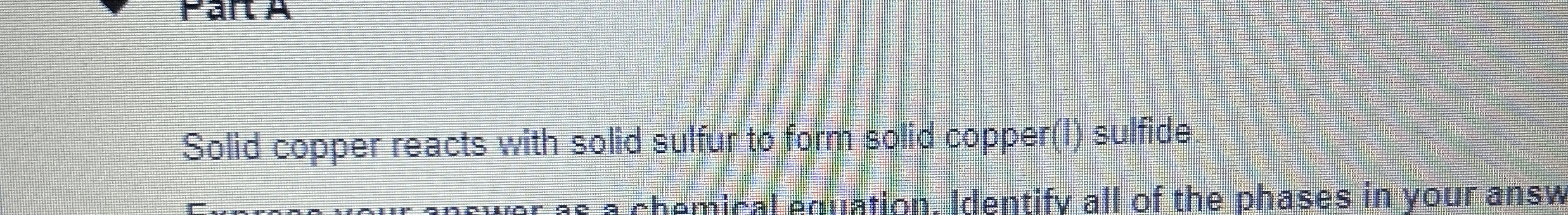 Solved Solid copper reacts with solid sulfur to form solid | Chegg.com