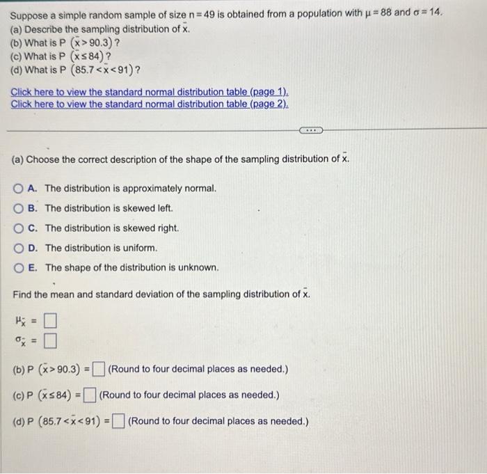 Solved Suppose a simple random sample of size n=49 is | Chegg.com