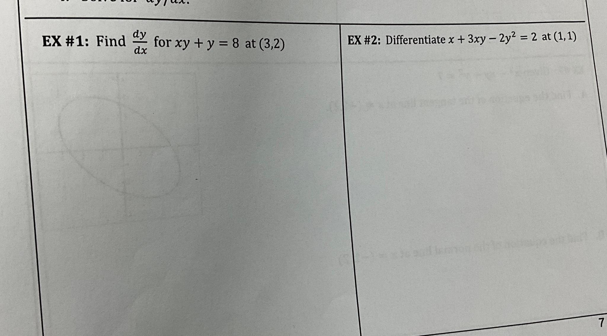 Solved EX #1: Find dydx ﻿for xy+y=8 ﻿at (3,2)EX#2: | Chegg.com