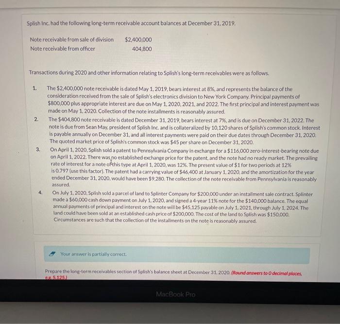 Solved Splish Inc had the following long-term receivable | Chegg.com