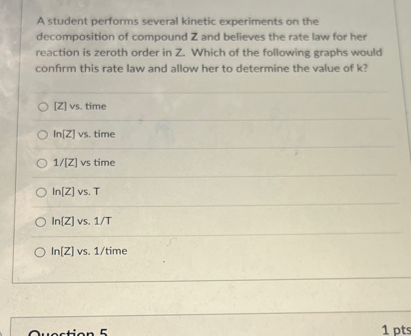 Solved A student performs several kinetic experiments on the | Chegg.com
