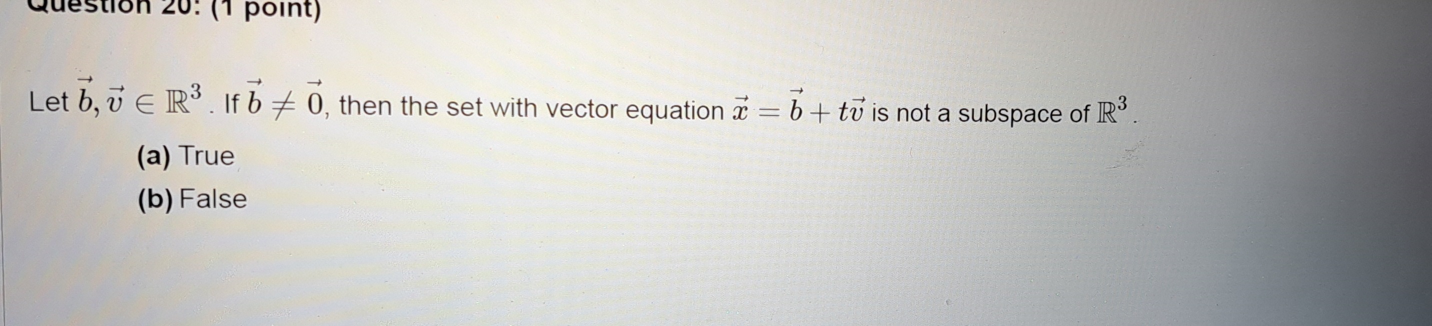 Solved Let vec(b),vec(v)inR3. ﻿If vec(b)≠vec(0), ﻿then the | Chegg.com