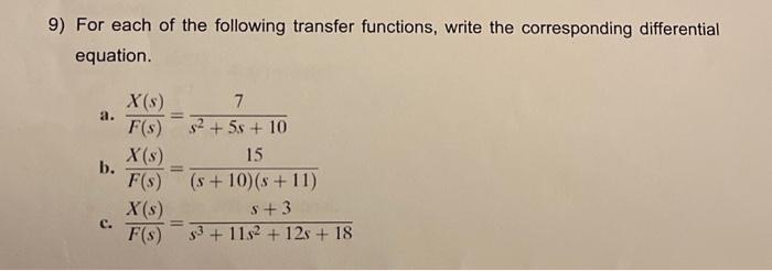Solved 9) For each of the following transfer functions, | Chegg.com
