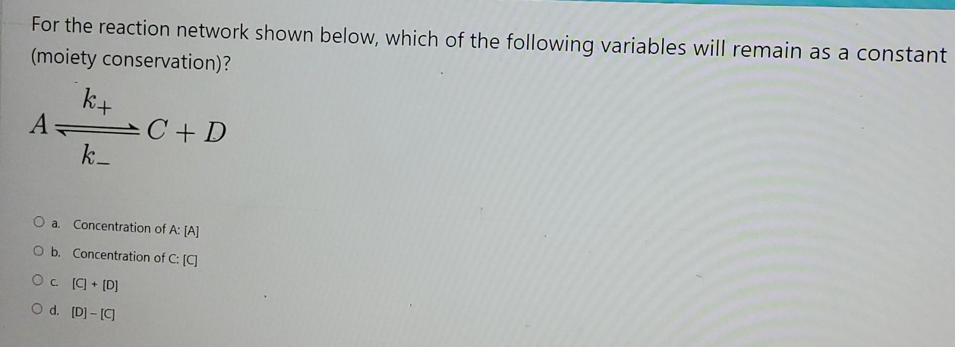 Solved For the reaction network shown below, which of the | Chegg.com