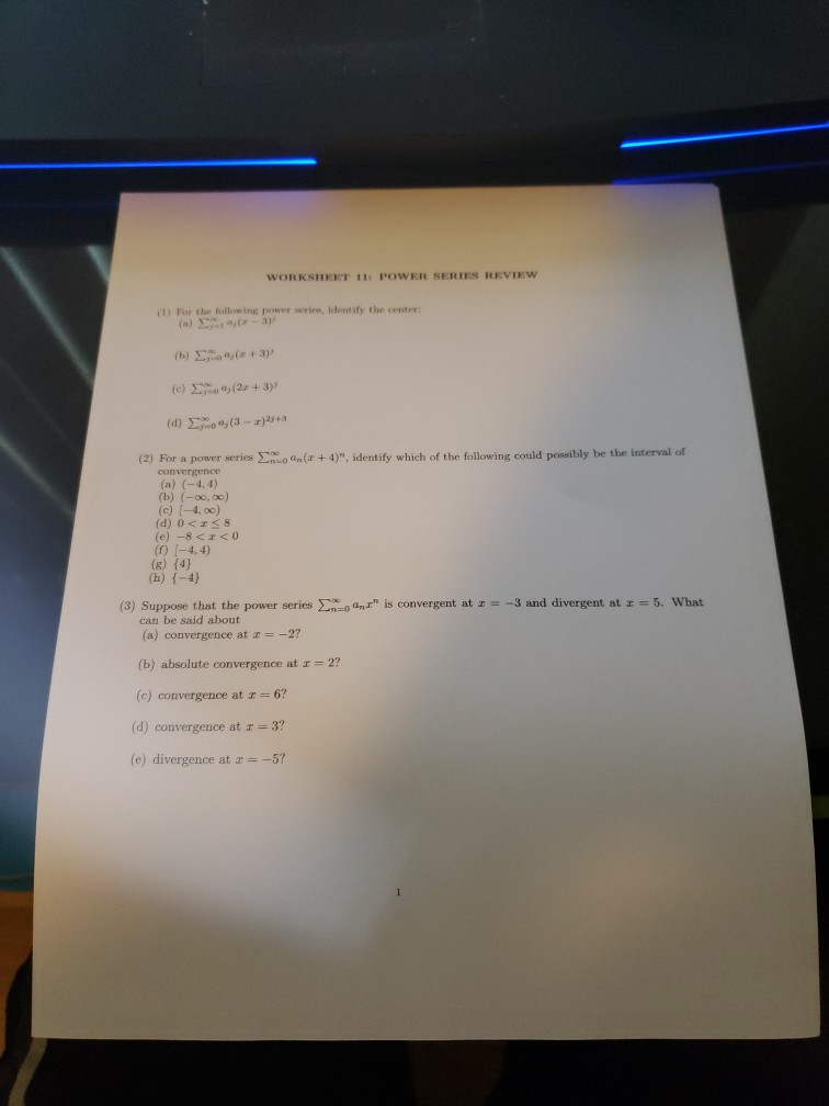 Solved WORKSHEET 11: POWER SERIES REVIEW , identify the | Chegg.com