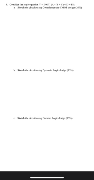 Solved 4. Consider the logic equation Y = NOT. (A · (B + C) | Chegg.com