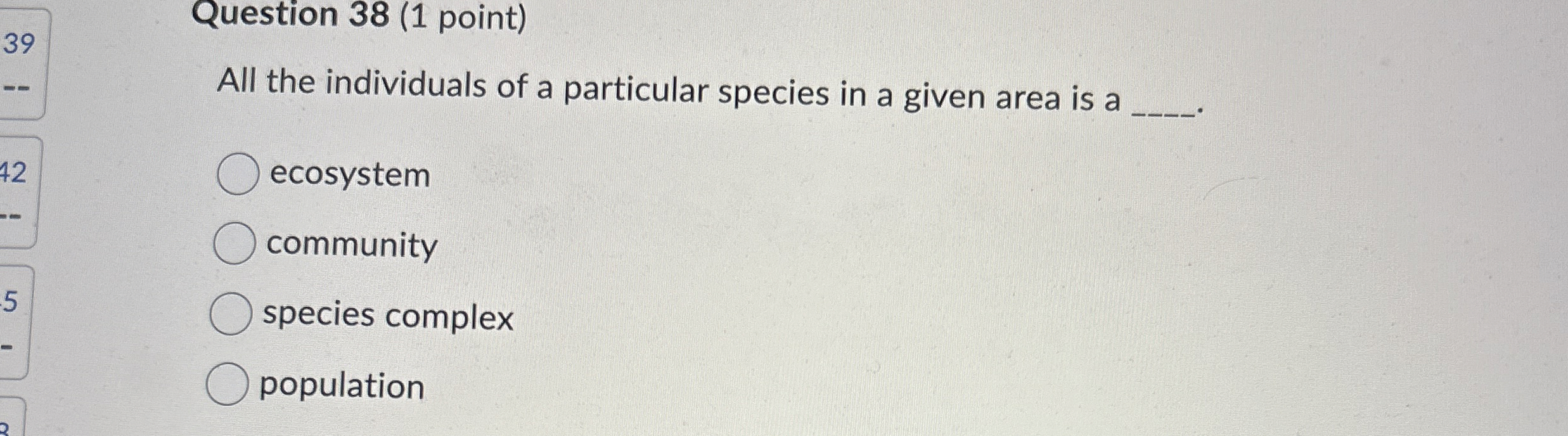 Solved Question 38 (1 ﻿point)All the individuals of a | Chegg.com