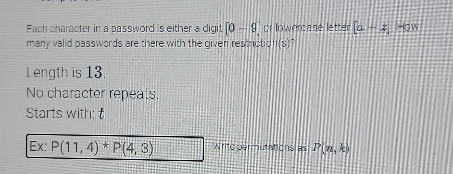 Solved Each character in a password is either a digit [0−9] | Chegg.com