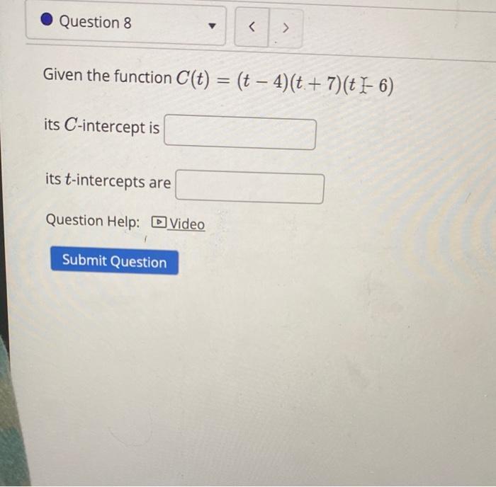 Solved Given The Function C T T−4 T 7 T Its C Intercept