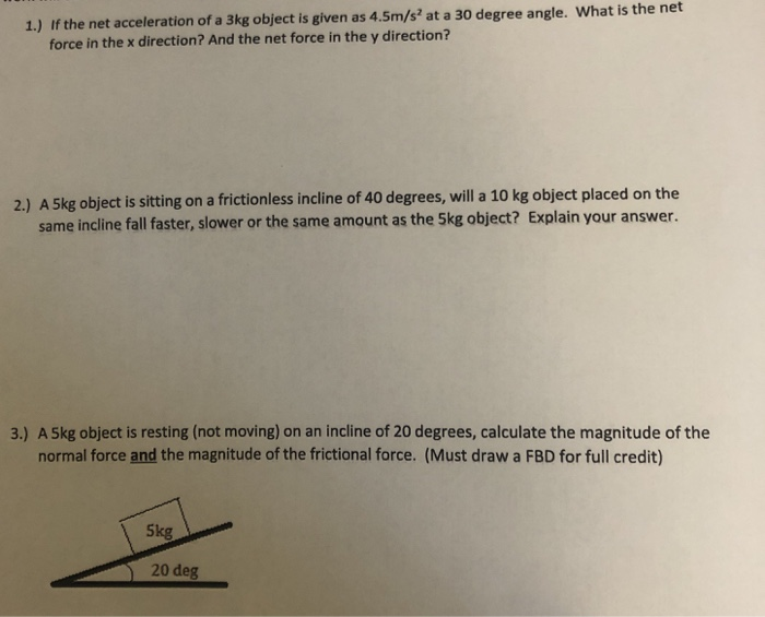 Solved 1.) If the net acceleration of a 3kg object is given | Chegg.com