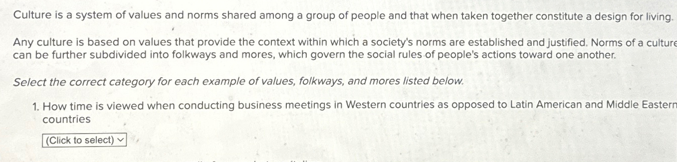 Solved Culture is a system of values and norms shared among | Chegg.com