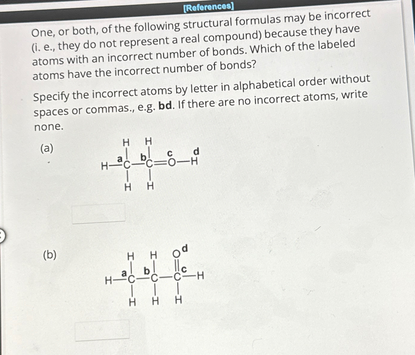 Solved [References]One, or both, of the following structural | Chegg.com
