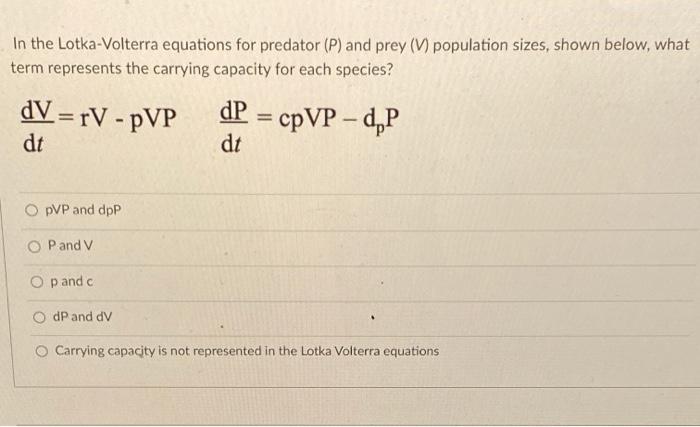 Solved In the Lotka-Volterra equations for predator (P) and | Chegg.com