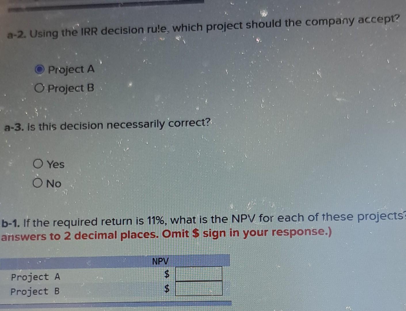 Solved a-2. Using the IRR decision rule, which project | Chegg.com