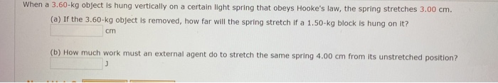 Solved When a 3.60 kg object is hung vertically on a certain | Chegg.com