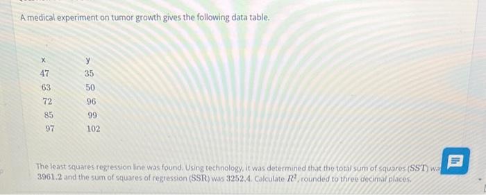 Solved A medical experiment on tumor growth gives the | Chegg.com