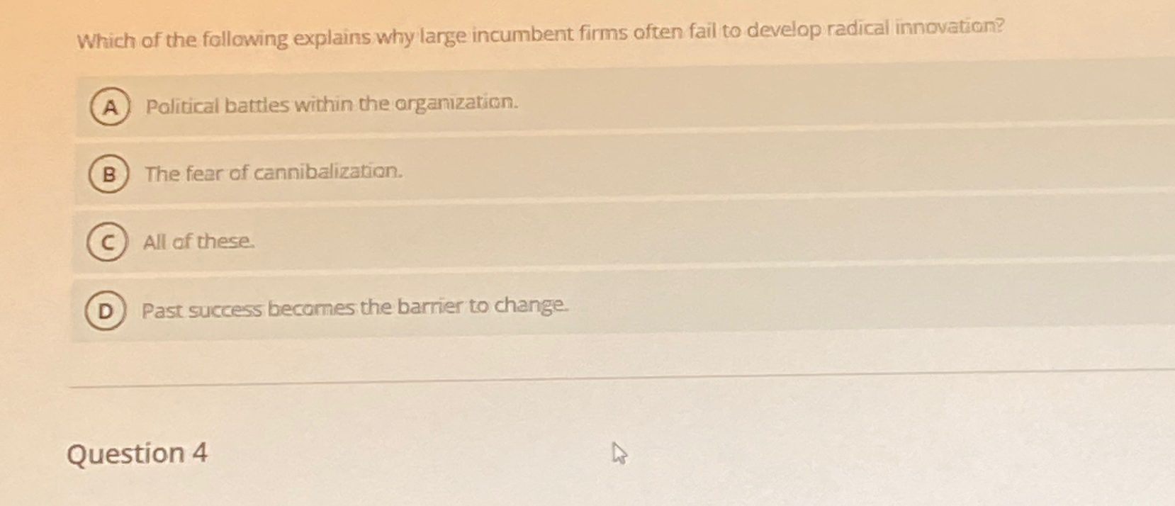 Solved Which of the following explains why large incumbent | Chegg.com