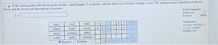 Solved (7\%) Problem 13: A block of mass m=3.5 kg is | Chegg.com