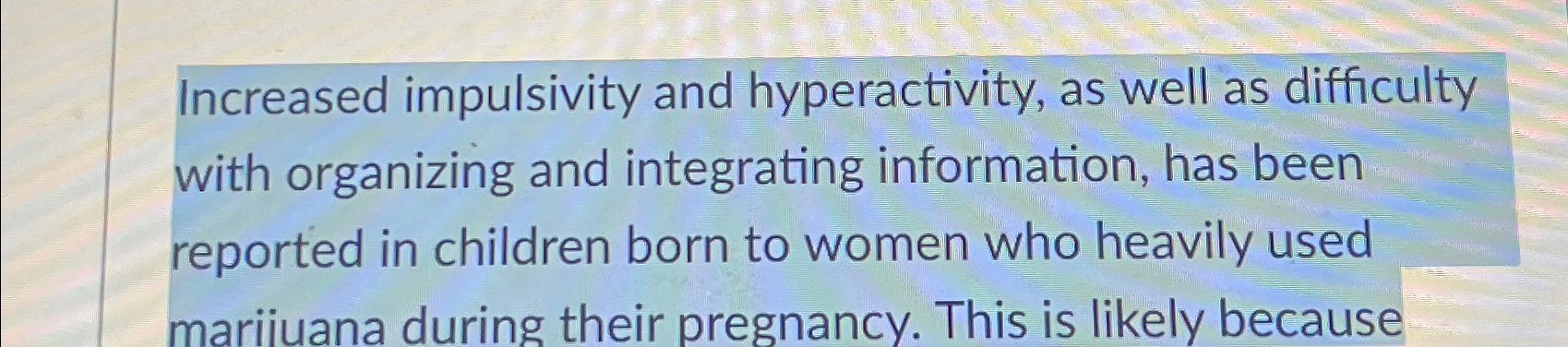 Solved Increased impulsivity and hyperactivity, as well as | Chegg.com