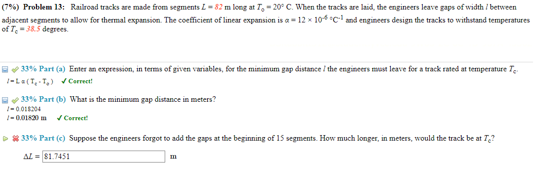 Solved (7%) ﻿Problem 13: Railroad tracks are made from | Chegg.com